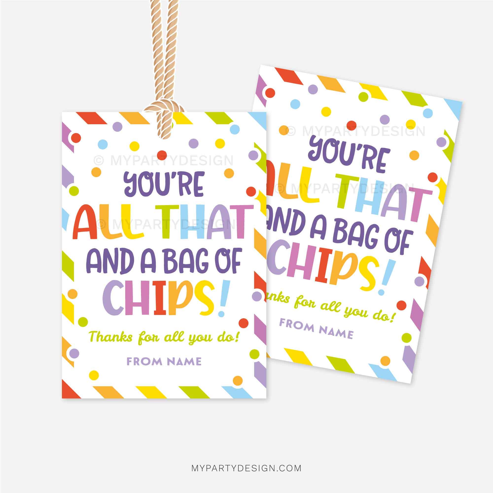 You're All That and a Bag of Chips Tag, Potato Chips Gift Label for ...