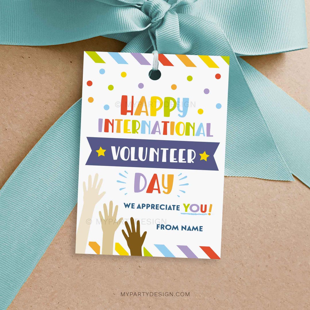 Happy International Volunteer Day Tag, Printable Appreciation Gift for ...