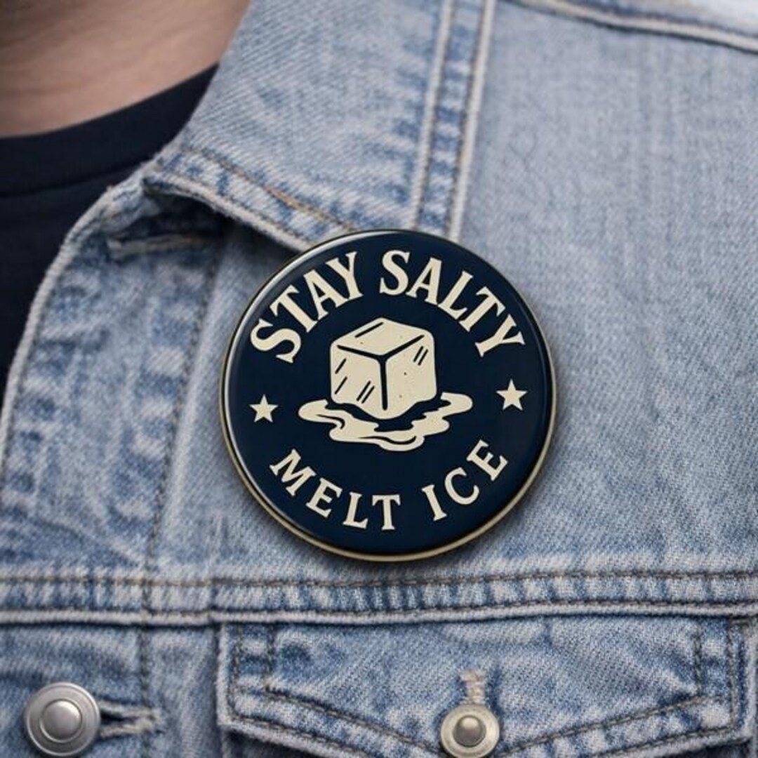 Stay Salty Melt ICE Pin Button, Anti-ice Protest Pin Button, Anti-trump ...