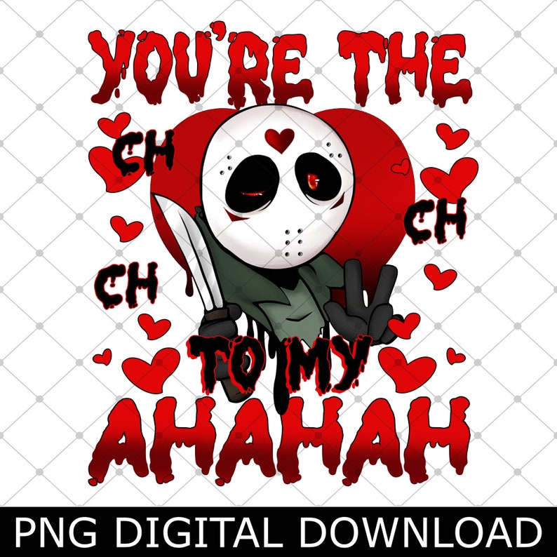 Jason Valentines You're The Ch-Ch-Ch Horrorfilm Png, Horror ...