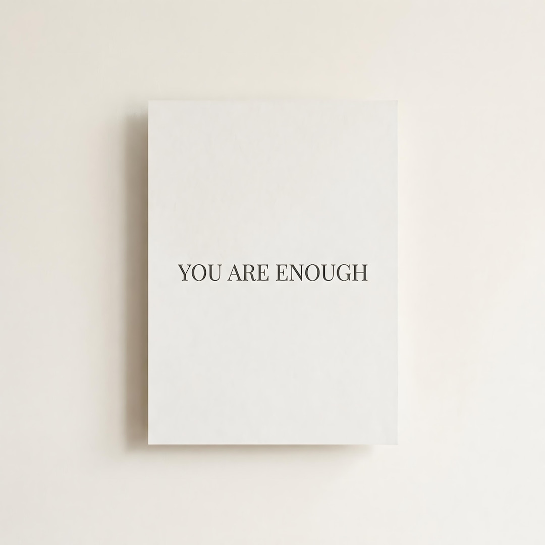YOU ARE ENOUGH – Minimalist Printable Wall Art | Calm Quote Poster ...