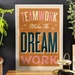 Teamwork Makes the Dream Work Art Print: Inspirational Home Decor - Etsy