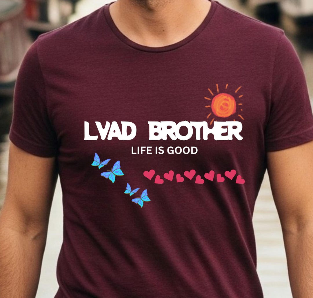 Lvad Brother Tshirt, Lvad Heartmate III Tee, Brother Proud, Brother ...