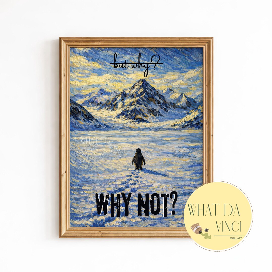 Nihilist Penguin Poster, Why Not Quote, Existential Meme Wall Art ...