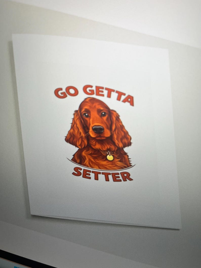 Irish Setter Dog Greeting Card - Go Getta Setter - Dog Lover Card ...