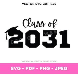 Class of 2031 Grad Fifth Grader Vector Cut File Senior Year Back to ...