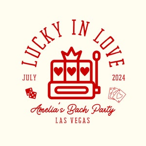 Lucky in Love Bach Party Logo for Vegas Bachelorette Trip Customizable ...