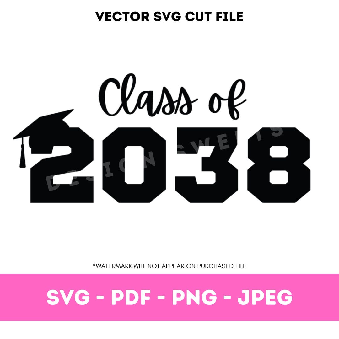 Class of 2038 Vector Cut File Back to School Grow With Me Design for ...