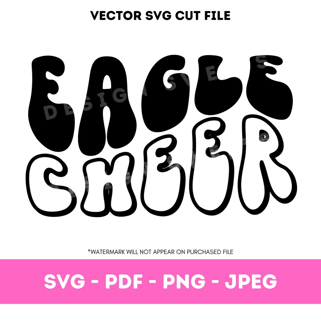 Eagle Cheer Cut File Eagle Cheerleader Wavy Font Design Eagle Football ...