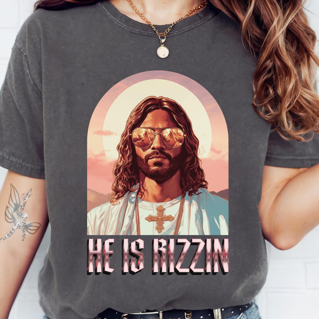 Funny Easter He is Rizzin Jesus Bootleg Rap Easter Shirt Gift Comfort ...