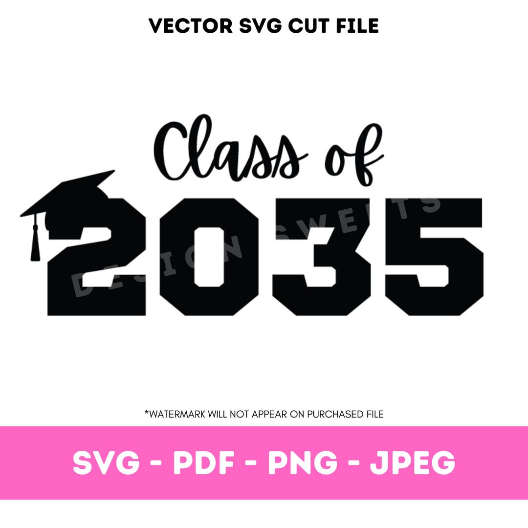 Class of 2035 Second Grade Vector Cut File Senior Year Back to School ...