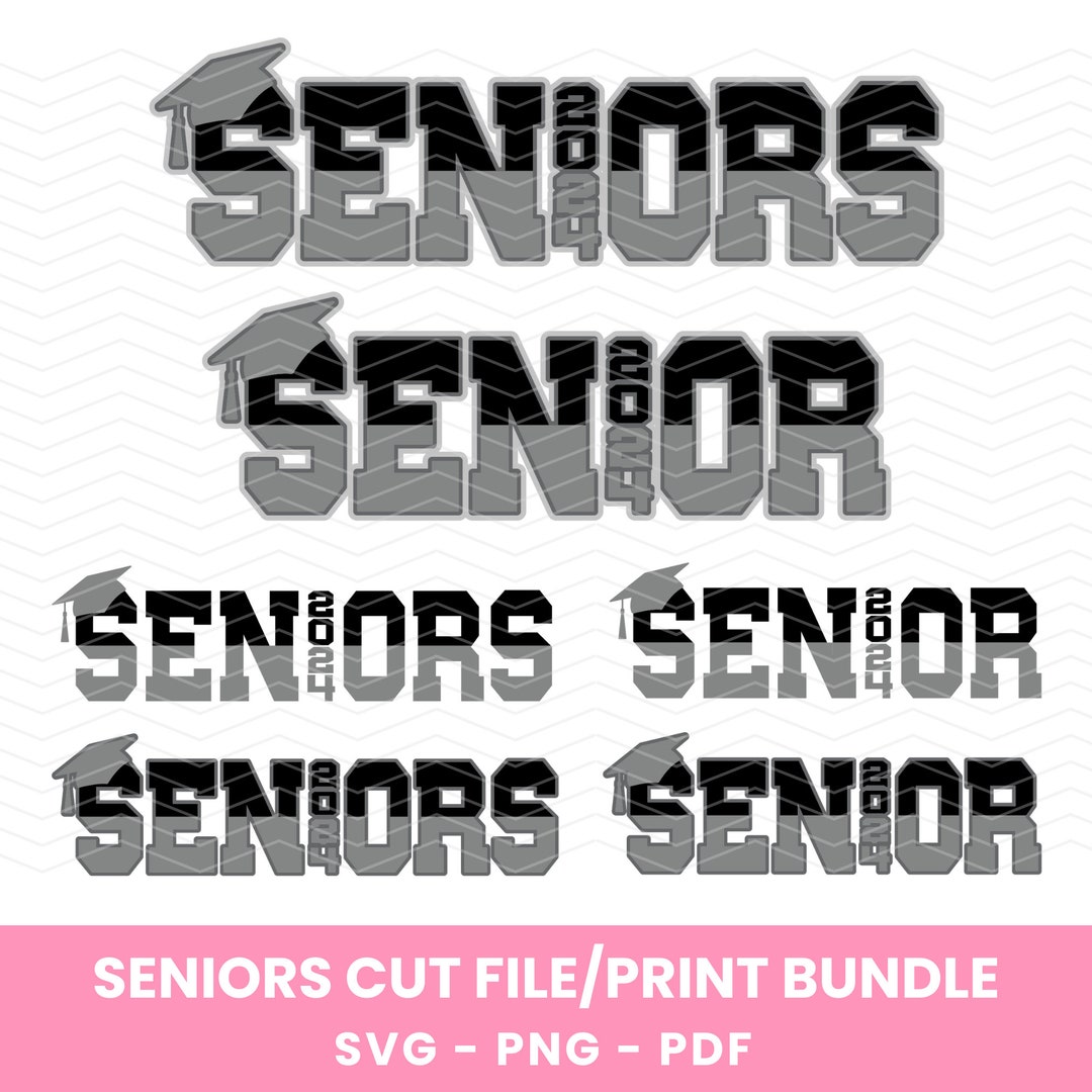 2024 Senior Designs SVG PDF 2024 Senior Cut Files Seniors Bundle ...