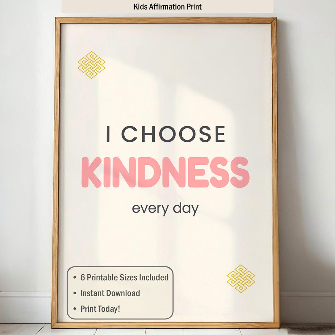Kids Kindness Affirmation Wall Art, I Choose Kindness Printable Poster ...