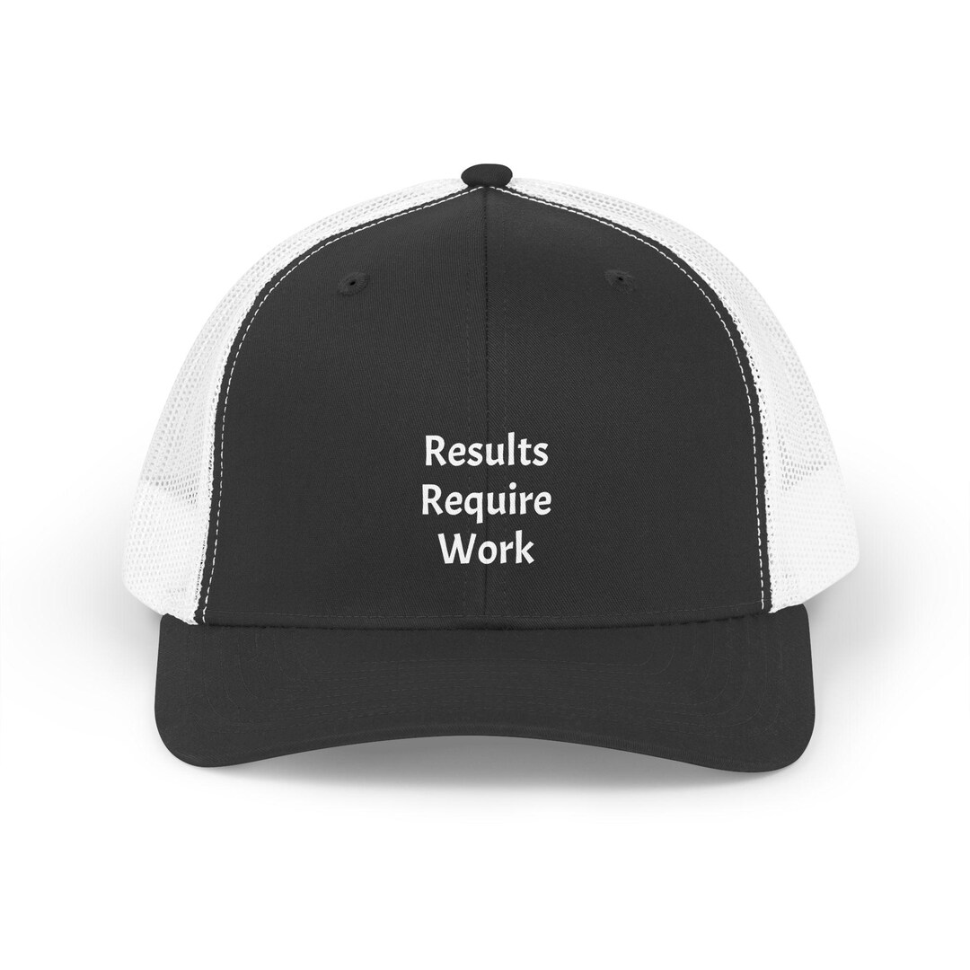 Results Require Work Motivation Trucker Hat| Success Mindset Cap ...