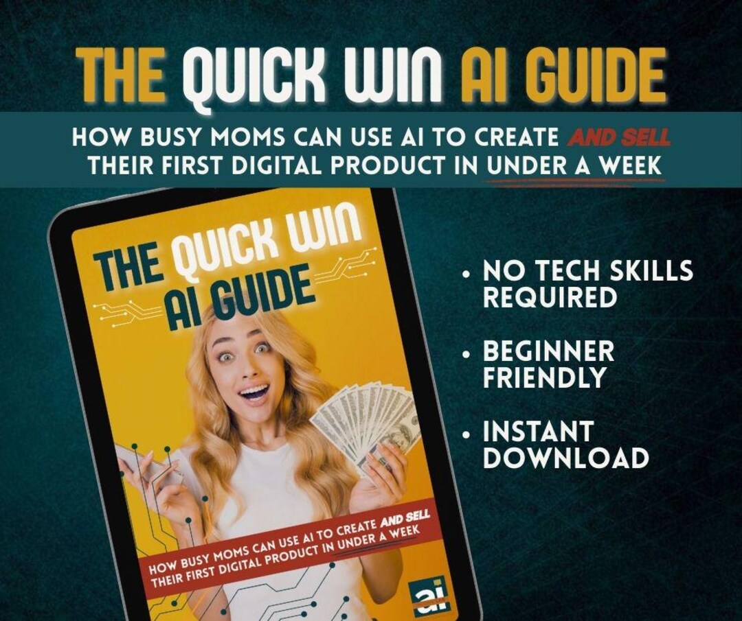 Quick Win AI Guide for Beginners | Fast-start AI Income Ideas for Moms ...