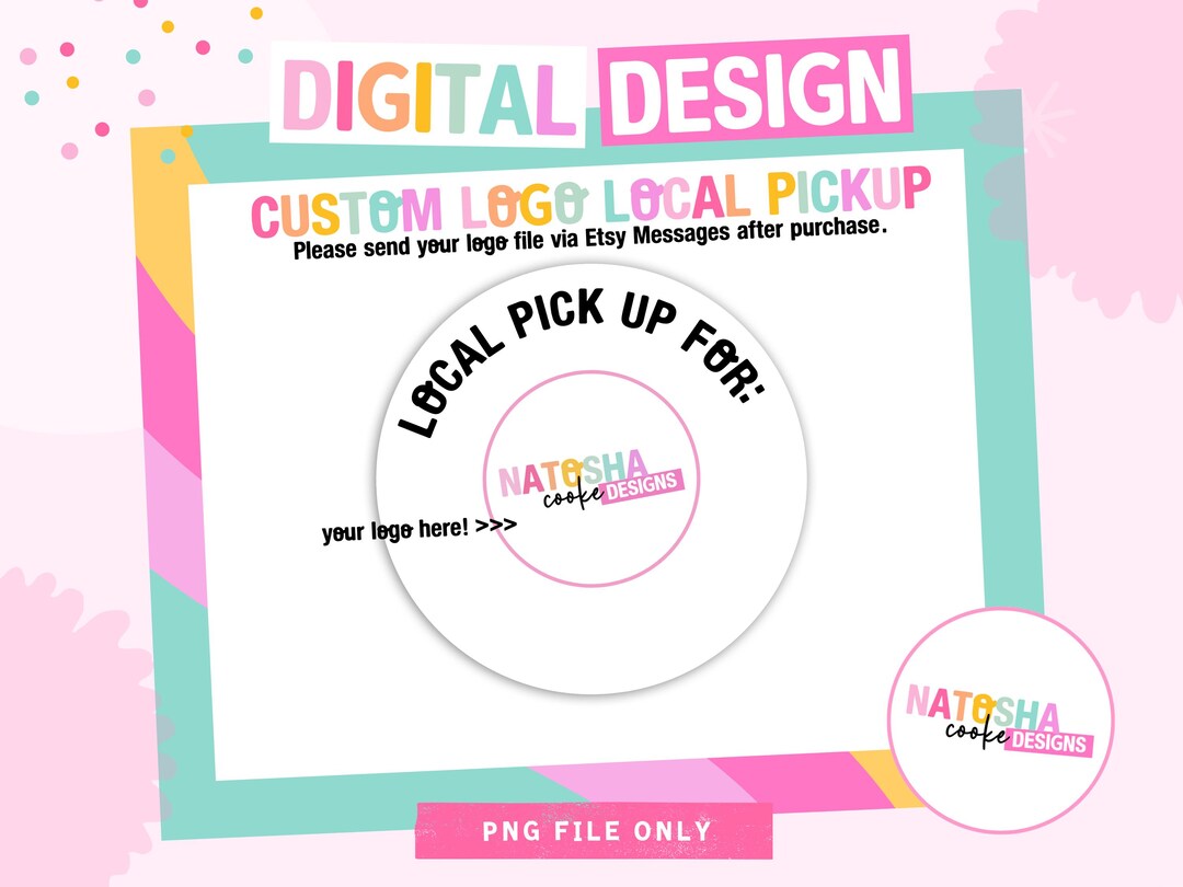 Custom Logo Local Pickup for Packaging Sticker Digital Design | PNG ...