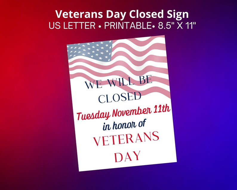 Veteran's Day Closed Sign 2025, Veterans Day Printable Closed Sign ...