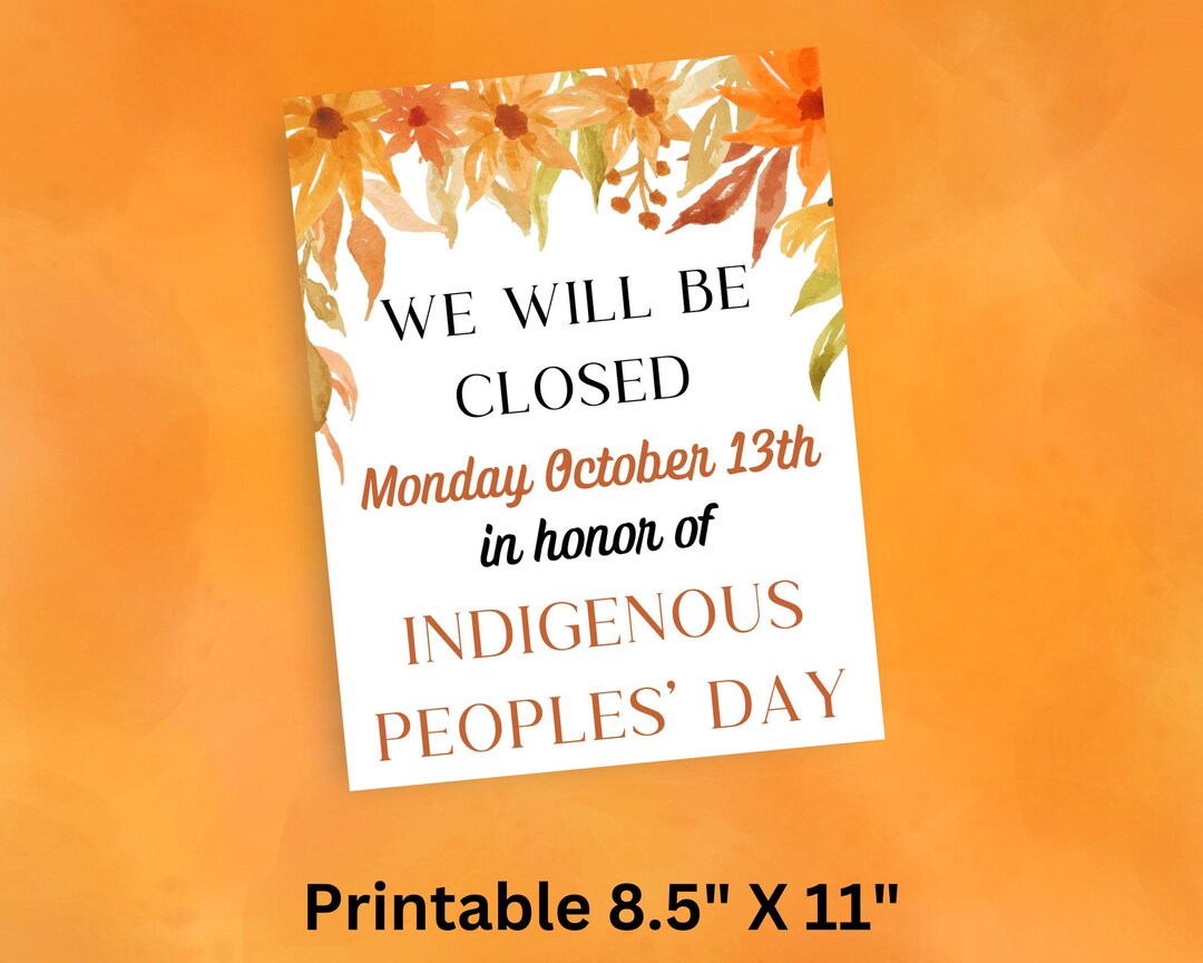 Indigenous Peoples' Day Closed Sign 2025, Indigenous Peoples' Day ...