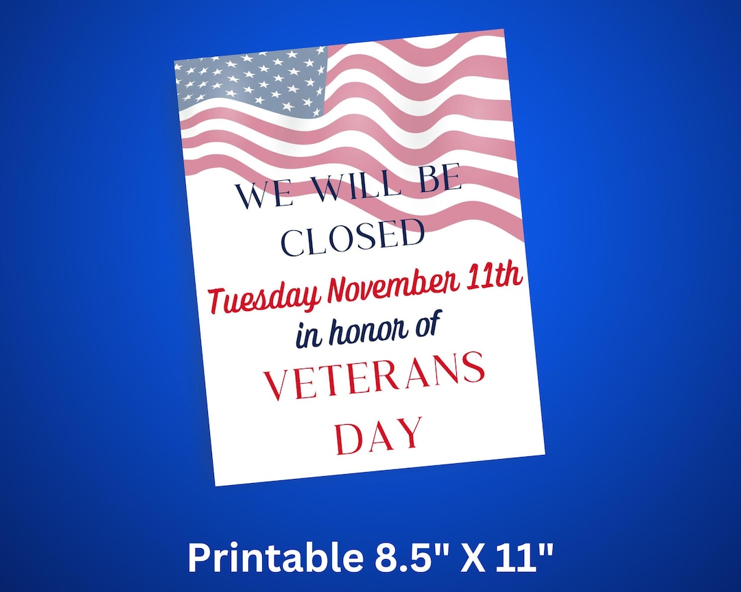 Veteran's Day Closed Sign 2025, Veterans Day Printable Closed Sign ...