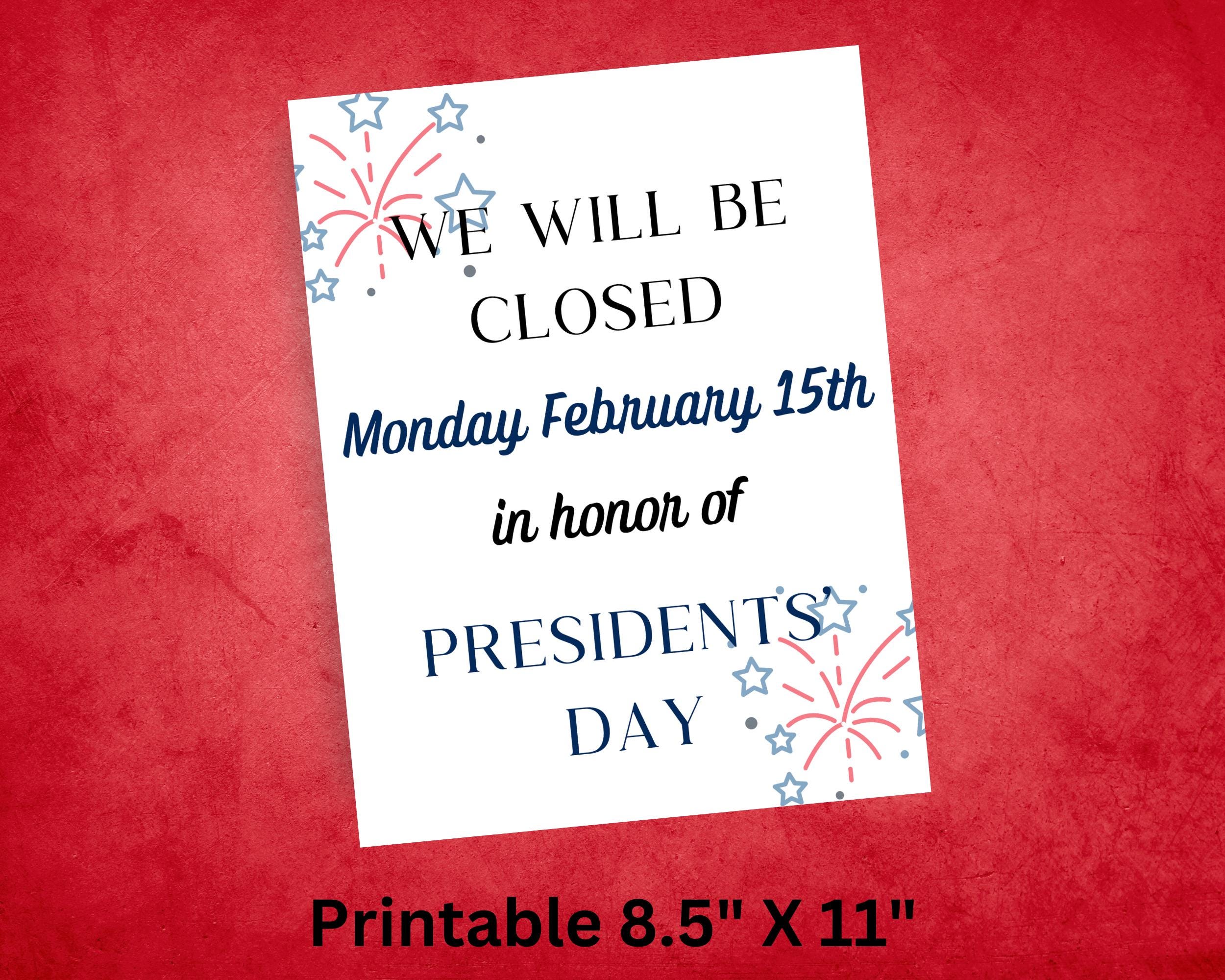 Presidents' Day Printable Closed Sign 2027, Presidents Day Printable ...
