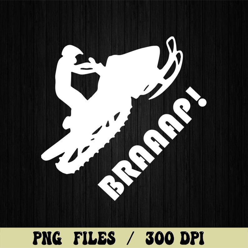 Braaap Snowmobile Png, Snowmobile Mom Png, Snowmobile Lover Png ...