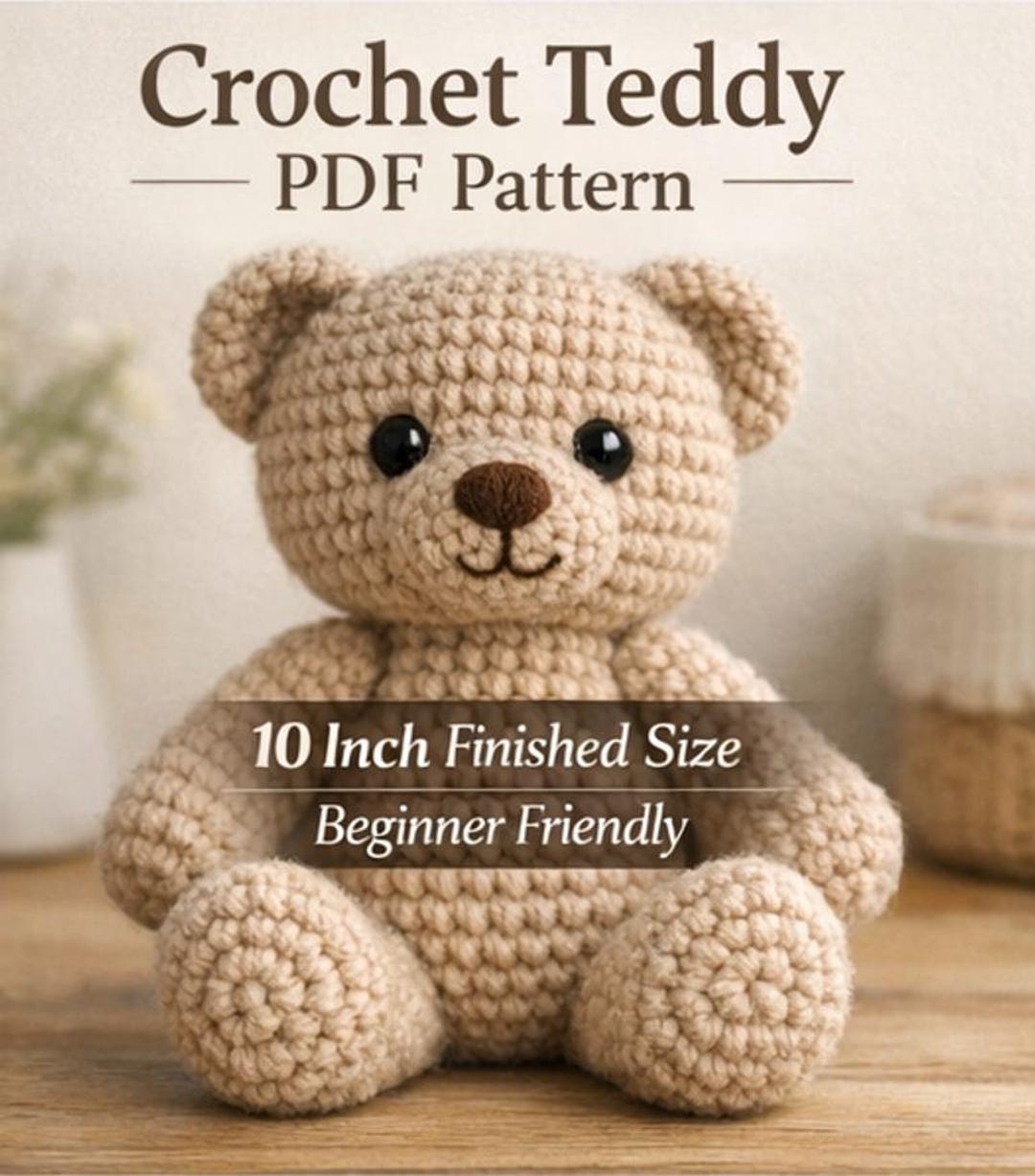 Crochet Teddy Bear Pattern PDF - 10 Inch Sleepy Amigurumi Plush Toy ...