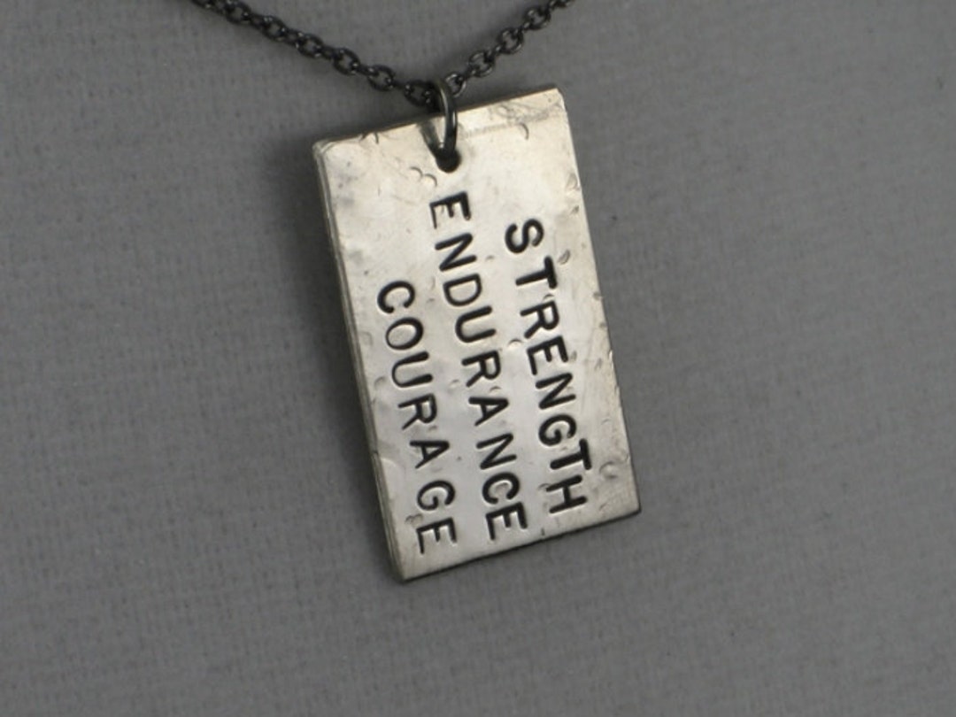 STRENGTH ENDURANCE COURAGE Necklace - Strength Jewelry - Inspirational ...