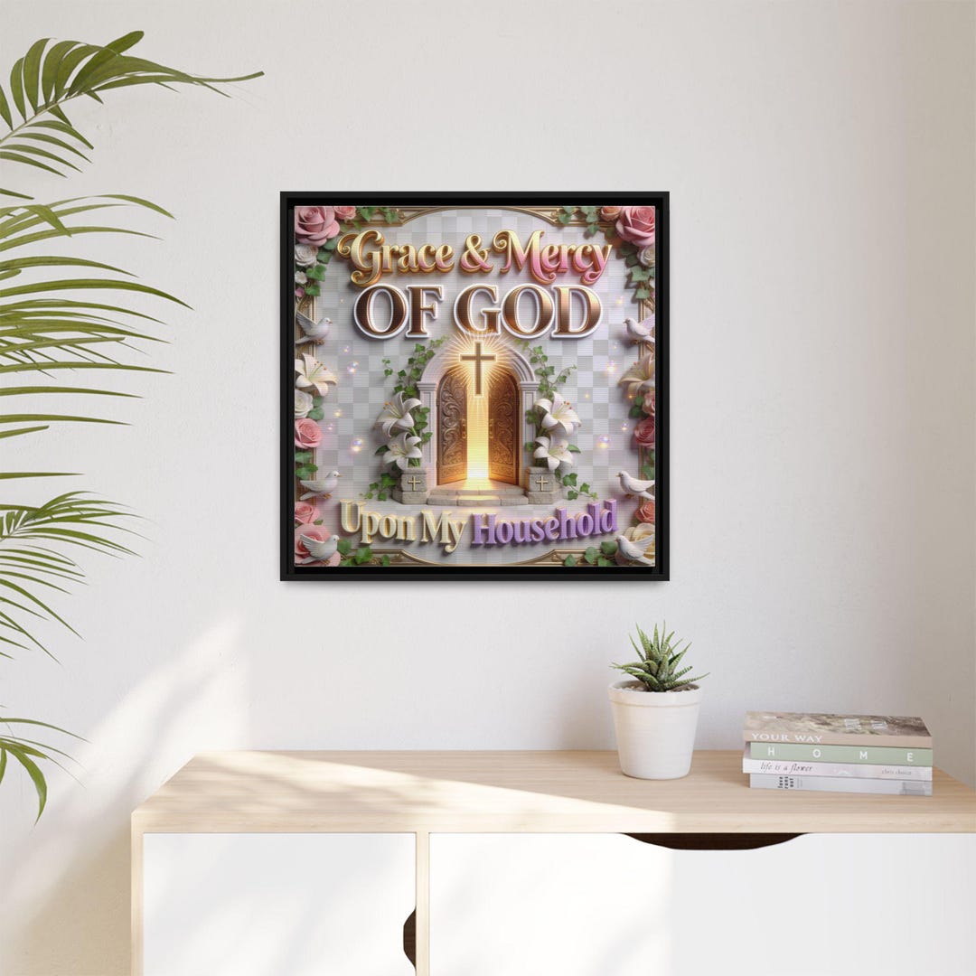 Grace and Mercy of God Upon My Family Matte Canvas, Framed (multi-color ...