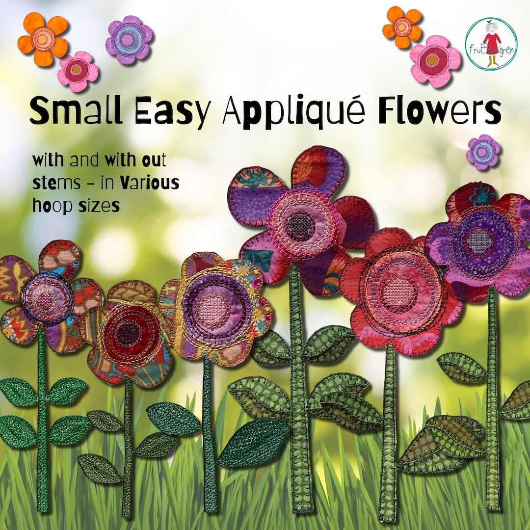 Small, Easy Made Appliqué Flowers to Make on Your Embroidery Machine ...