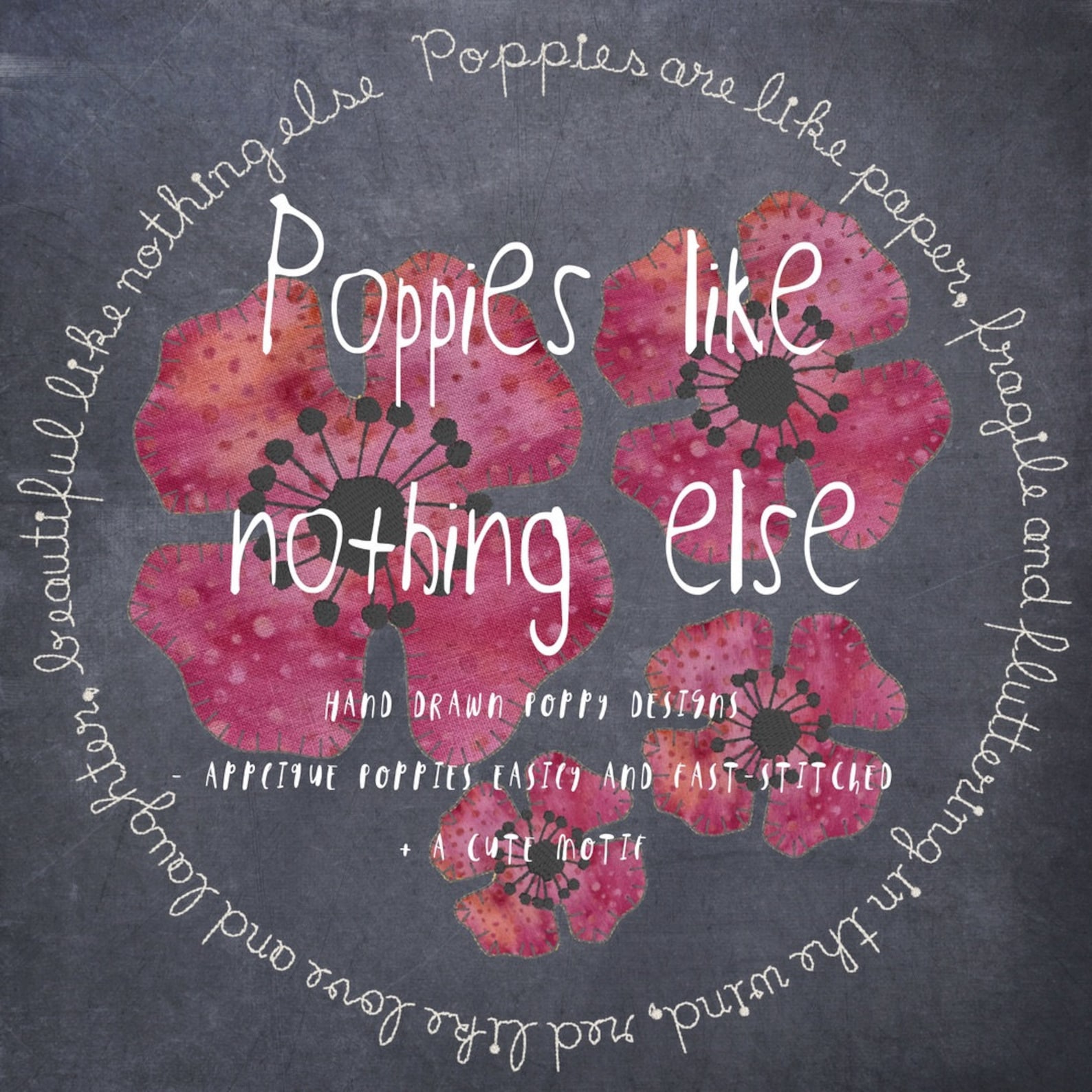 POPPIES Like Nothing Else - Fast-stitched Appliqué Poppy Designs in 4 ...