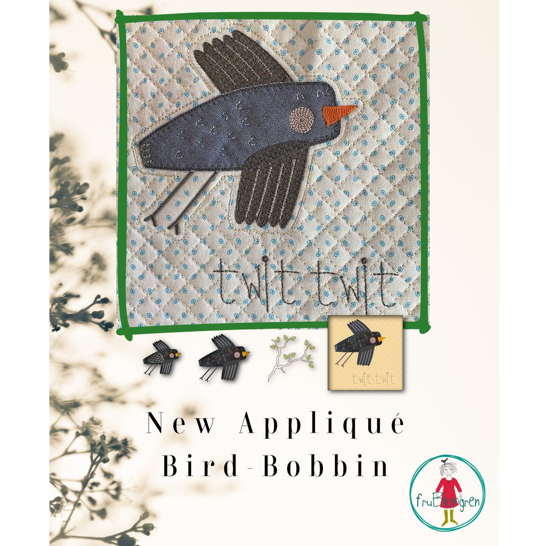New Appliqué Birds - Bird 1 - Among Friends 'BOBBIN' - 2 Sizes + a ...