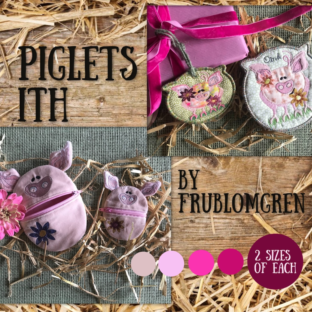 4 Cute ITH Piglet Designs for Your Embroidery Machine: Fully Lined ...