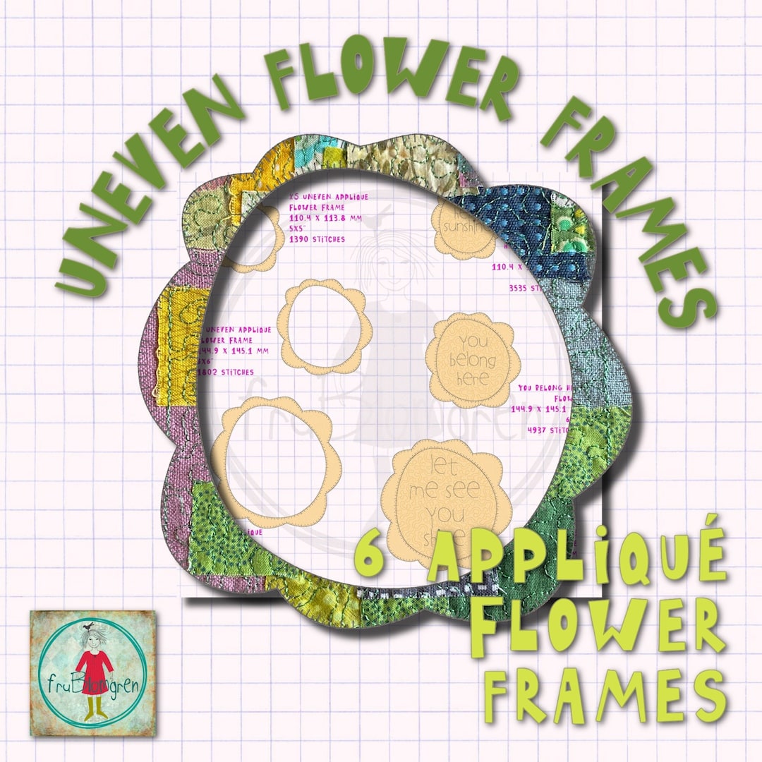 Uneven Appliqué Flower Frames to Make on Your Embroidery Machine - 3 ...