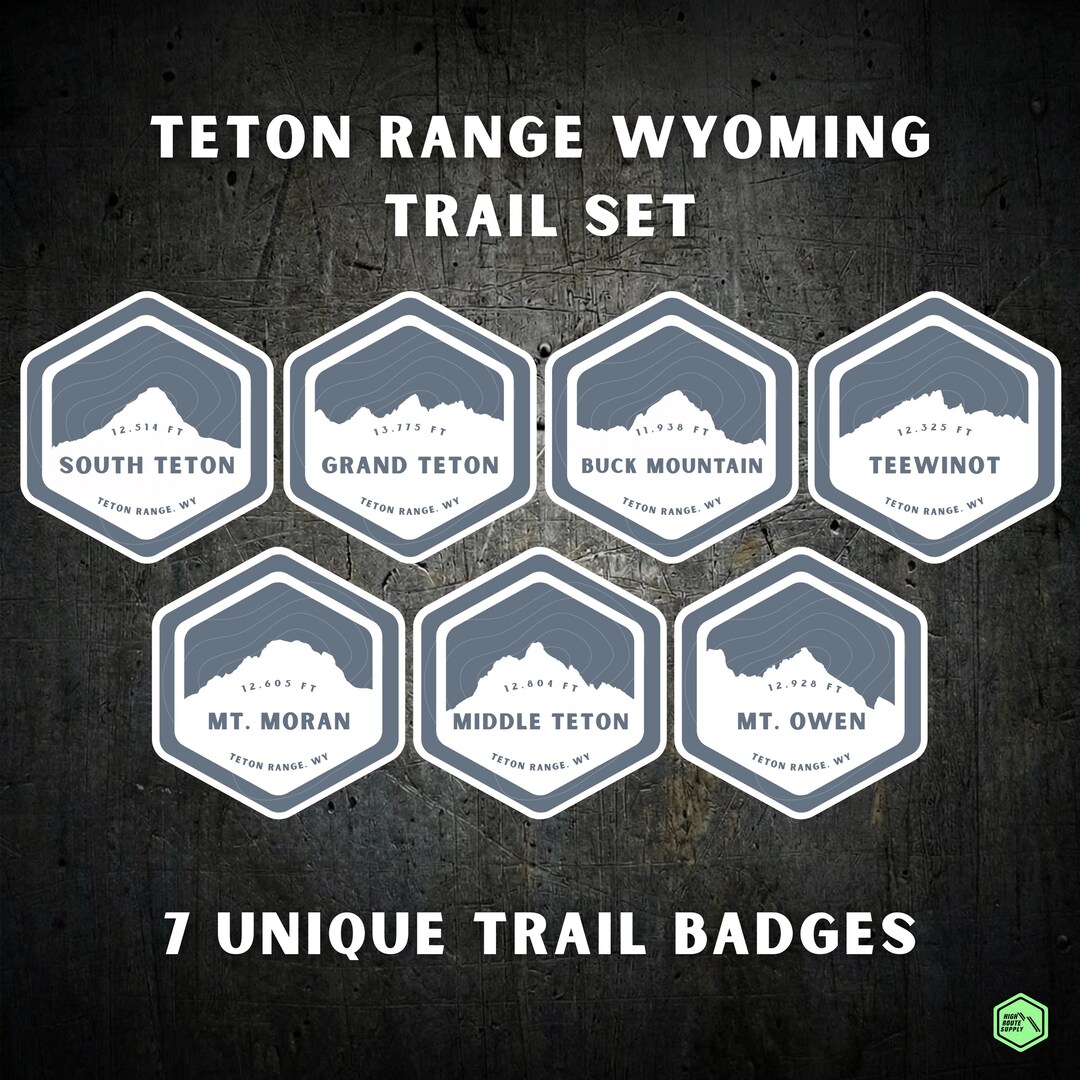 Teton Range Trail Badges – Grand Teton National Park Mountain Stickers ...