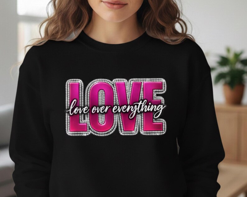 Love Over Everything Rhinestone PNG| Valentine Bling Shirt Design ...