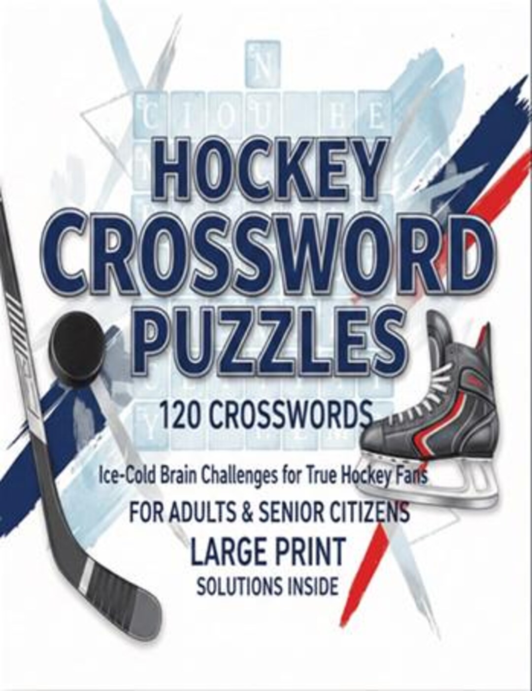 Hockey Crossword Puzzle Book: Large Print, 120 Puzzles | Solutions ...