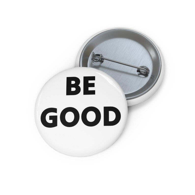 BE GOOD Pin Button | Renee Good Mark Buffalo Pin Button, Positive ...