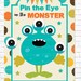 Pin the Eye on the Monster Printable Party Game 3 Poster Sizes Monster ...