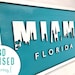Miami FL Decor, Miami Wall Sign, Florida Home Decor, Florida Gifts ...