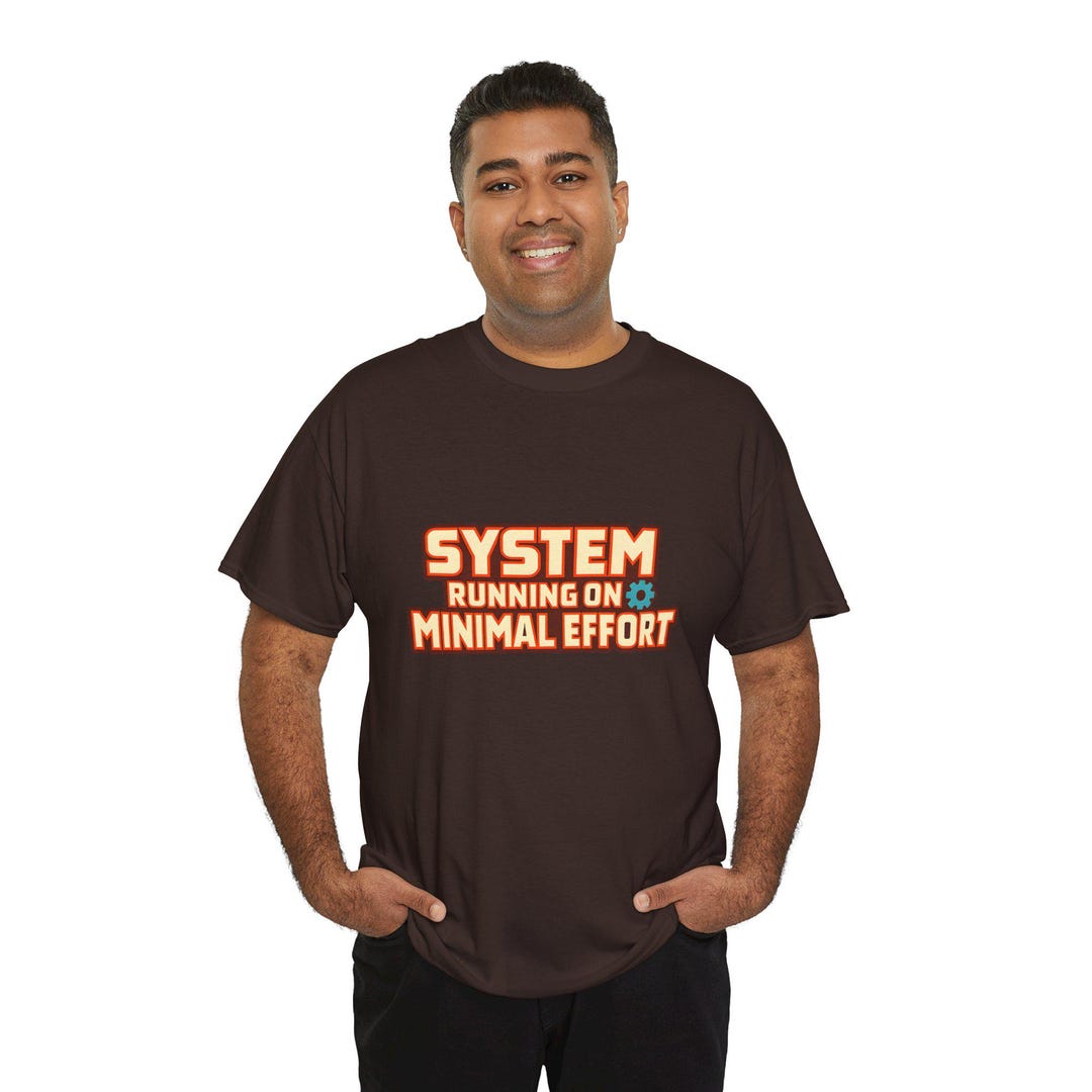 System Running on Minimal Effort T-shirt | Burnout Humor Tee for Tired ...