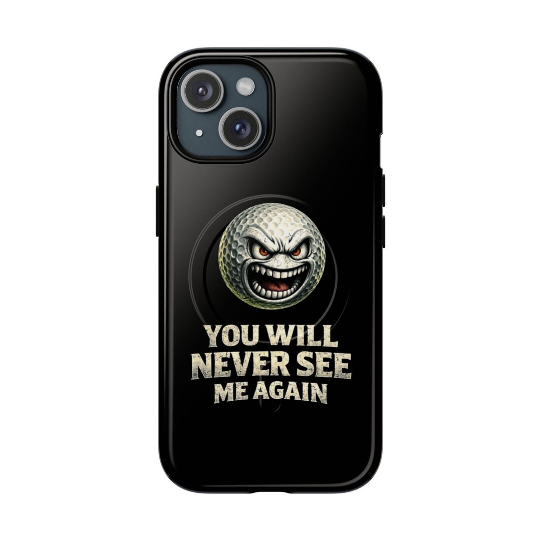 Angry Golf Ball You Will Never See Me Again Phone Case - Etsy