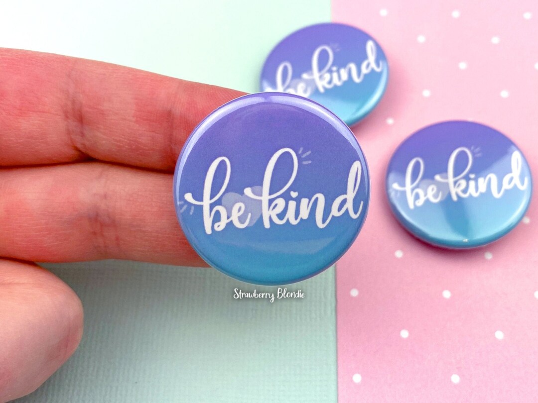 Be Kind Badge Be Kind Button Lapel Pin Colorful Badge 32mm ...