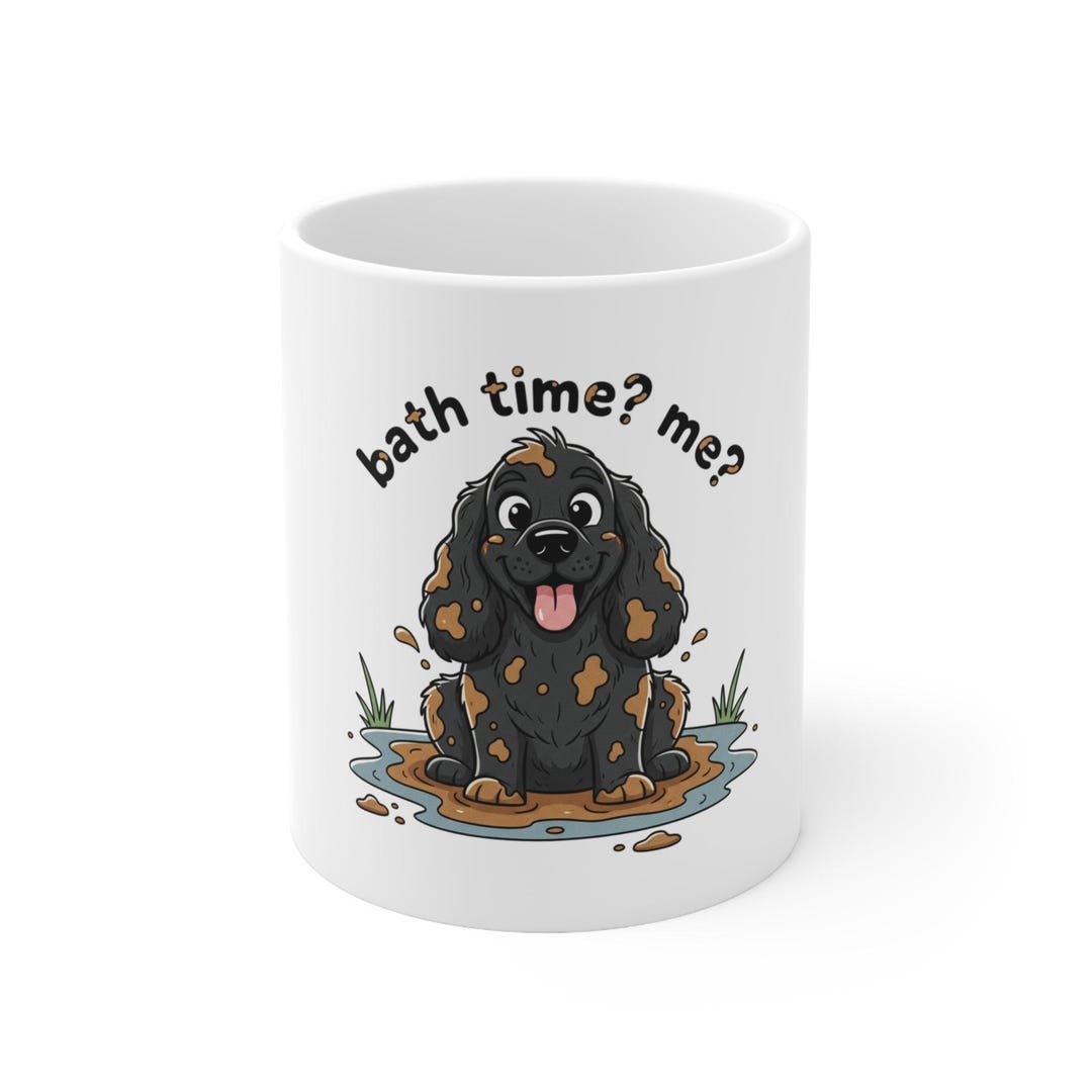 Muddy Cocker Spaniel Bath Time? Me? Mug | Ceramic Coffee Cup - Etsy