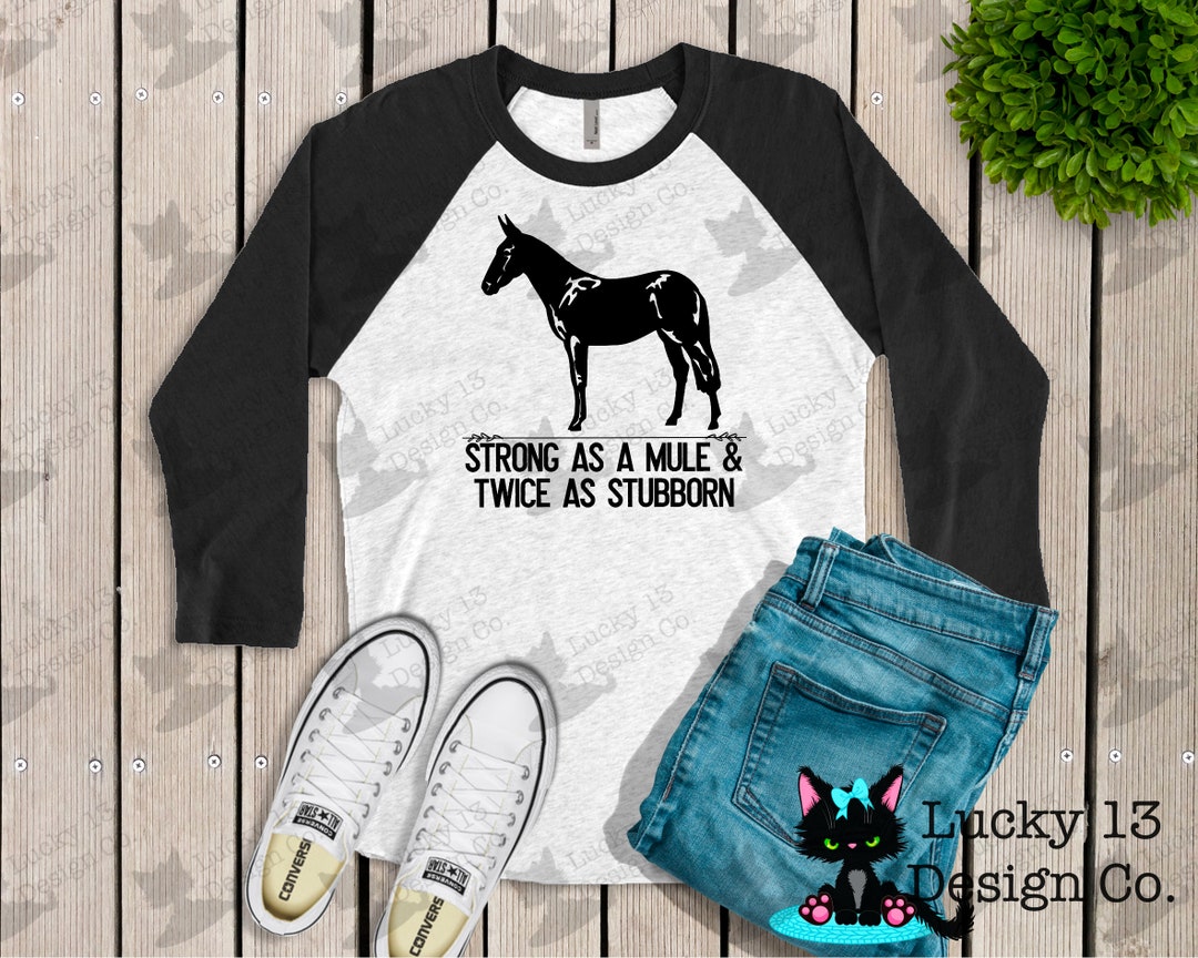 Strong as a Mule PNG File Sublimation Design Ready to - Etsy UK