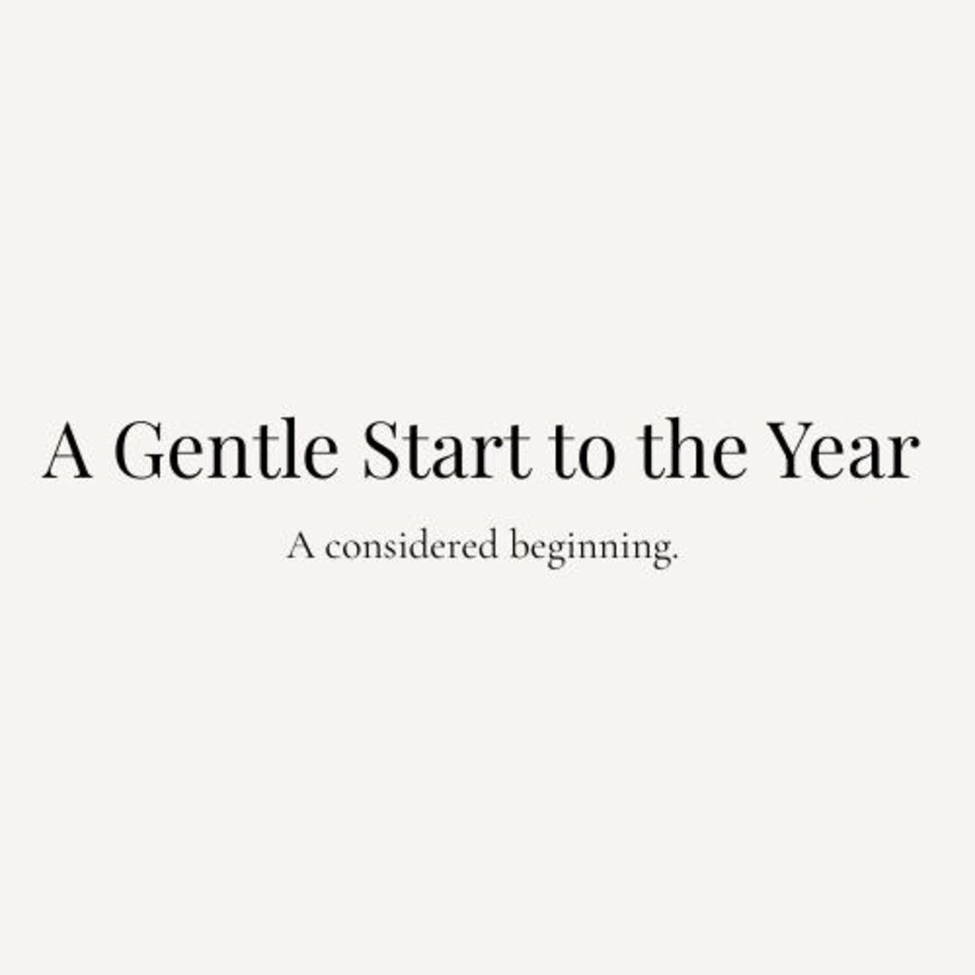 A Gentle Start to the Year | January Reset Guide | Calm & Intentional ...