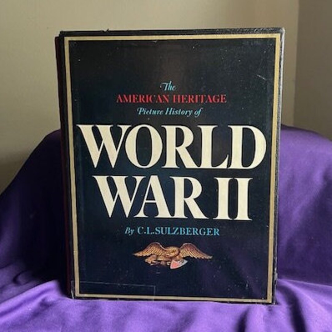 History Book: World War II Picture History, American Heritage, Vintage ...