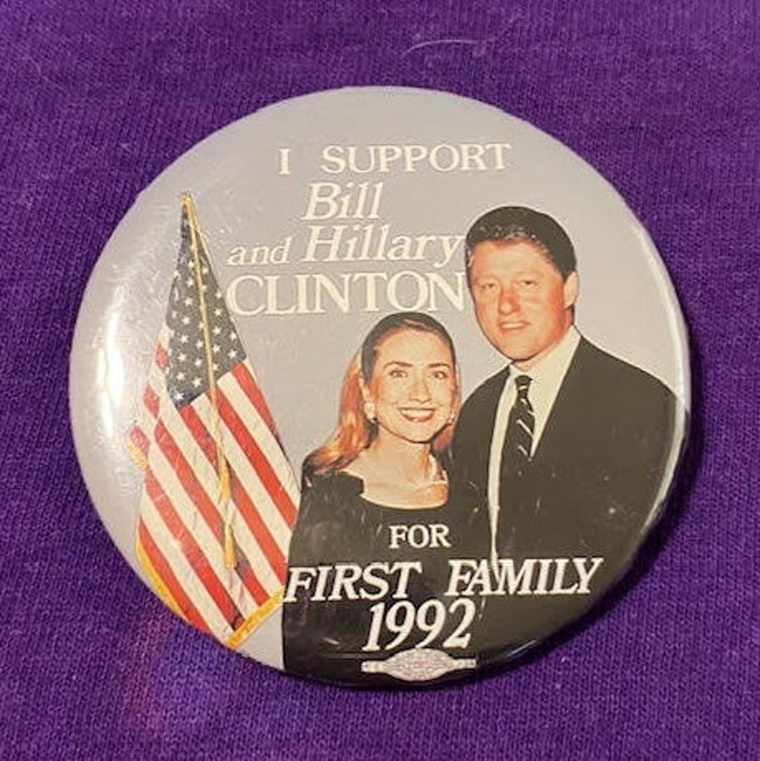 Political Pin for Bill and Hillary Clinton for First Family - Etsy