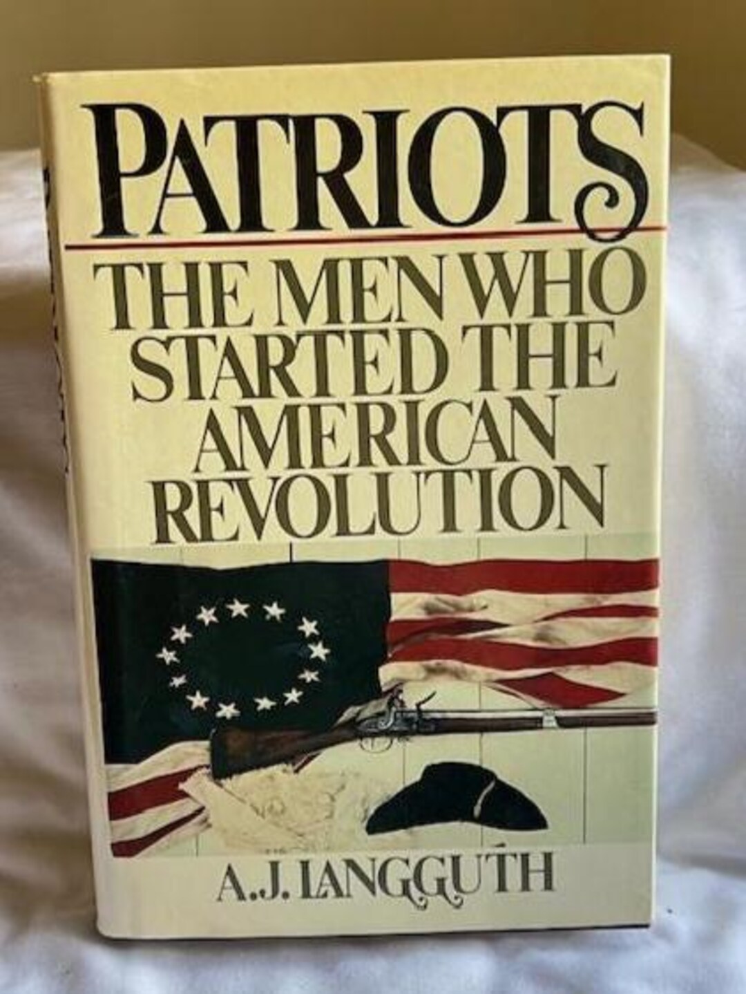 History: Patriots--the Men Who Started the American Revolution -- 261 ...