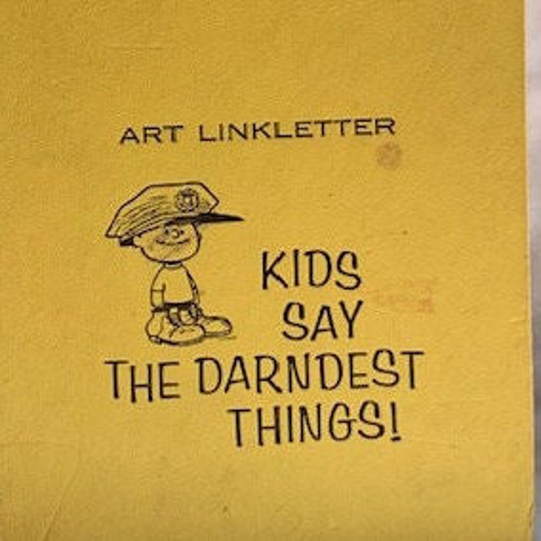 Humor: Kids Say the Darndest Things by Art Linkletter 2901-GBR - Etsy