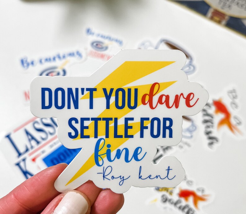 Tv Quotes Ted Lasso Roy Kent Quote Stickers Etsy